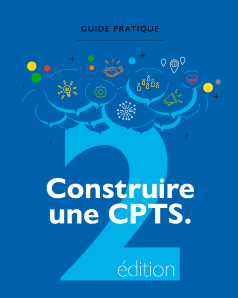 Nouveau Guide pratique “Construire une CPTS édition 2” - AVECsanté ...